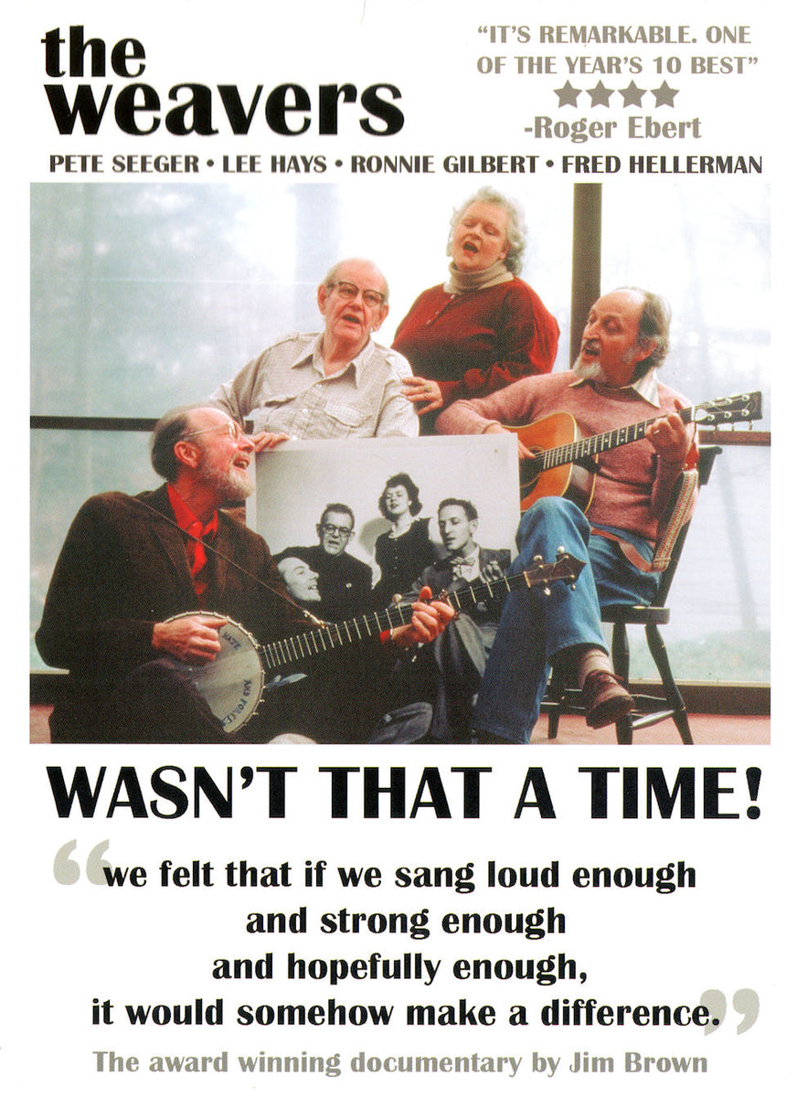 The Weavers – Wasn’t That A Time! (1981) Pete Seeger, Ronnie Gilbert
